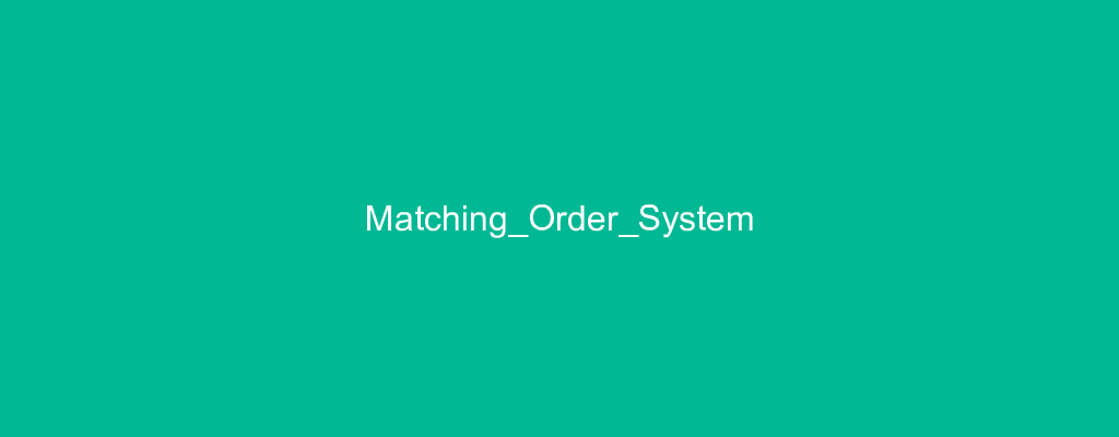 Matching_Order_System